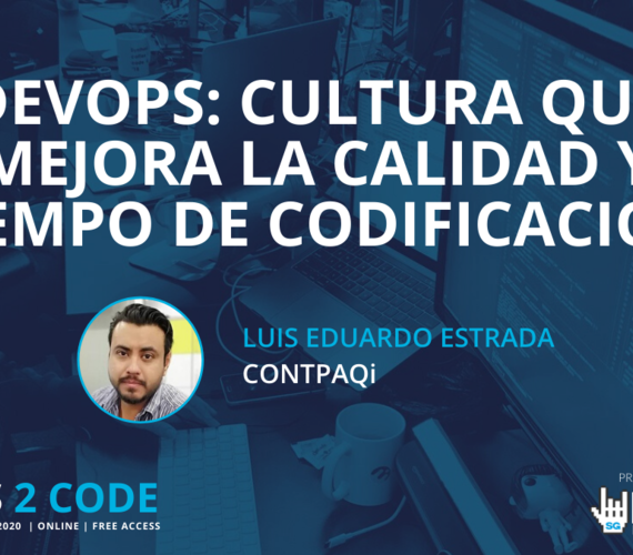 DevOps, cultura que mejora la calidad y tiempo de codificación | SG Buzz